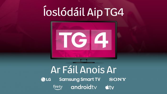 TG4 | TG4 launches new Smart TV App | 2021 | Press Releases | Press ...